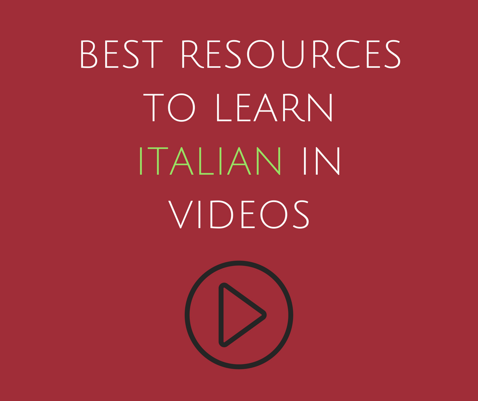 Best Resources to Learn Italian in Videos